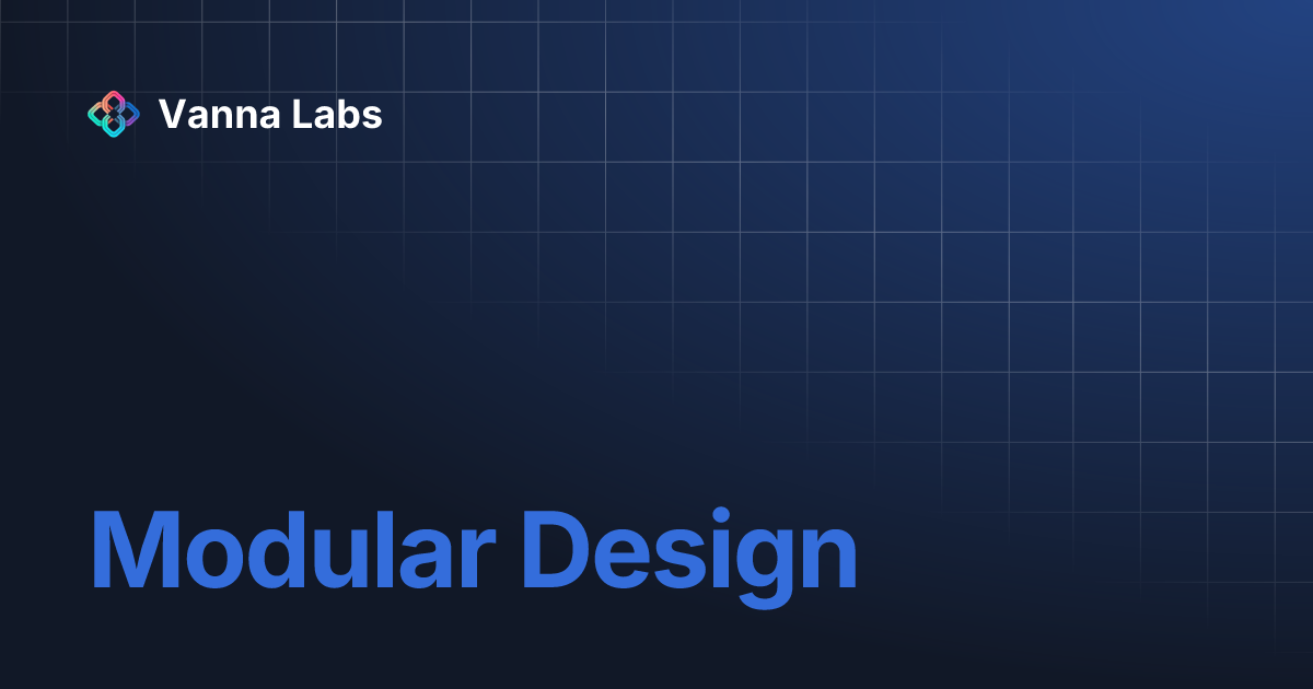 Modular Design | Vanna Labs